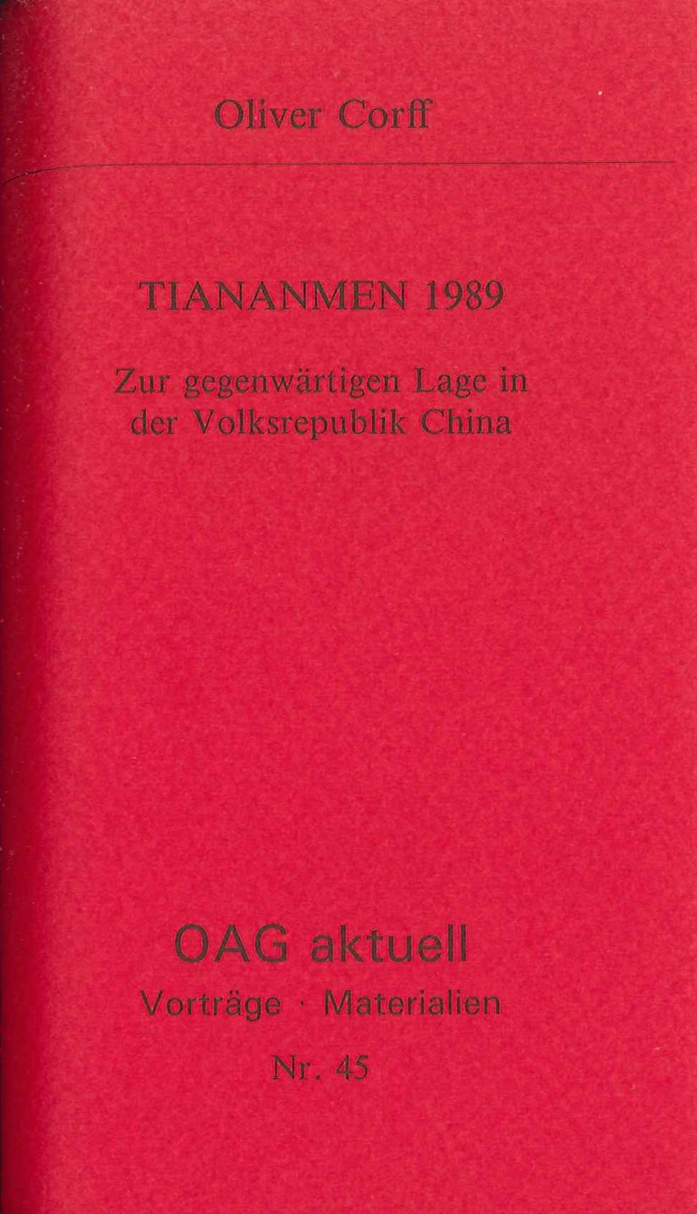 Tiananmen 1989. Zur gegenwärtigen Lage in der Volksrepublik China | OAG ...